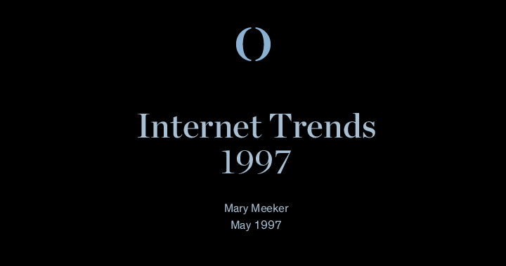Internet Trends 1997 | BOND