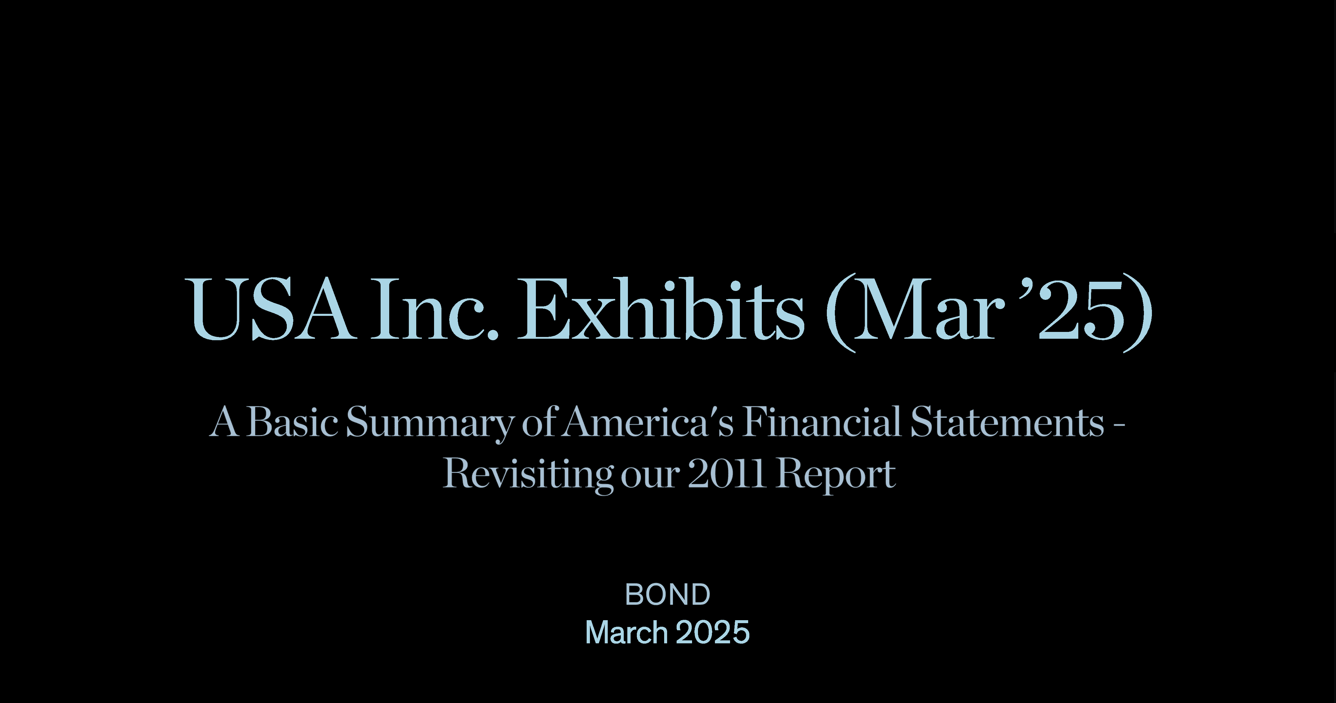 USA Inc. Report - Shareable Exhibits (Mar ’25) | BOND