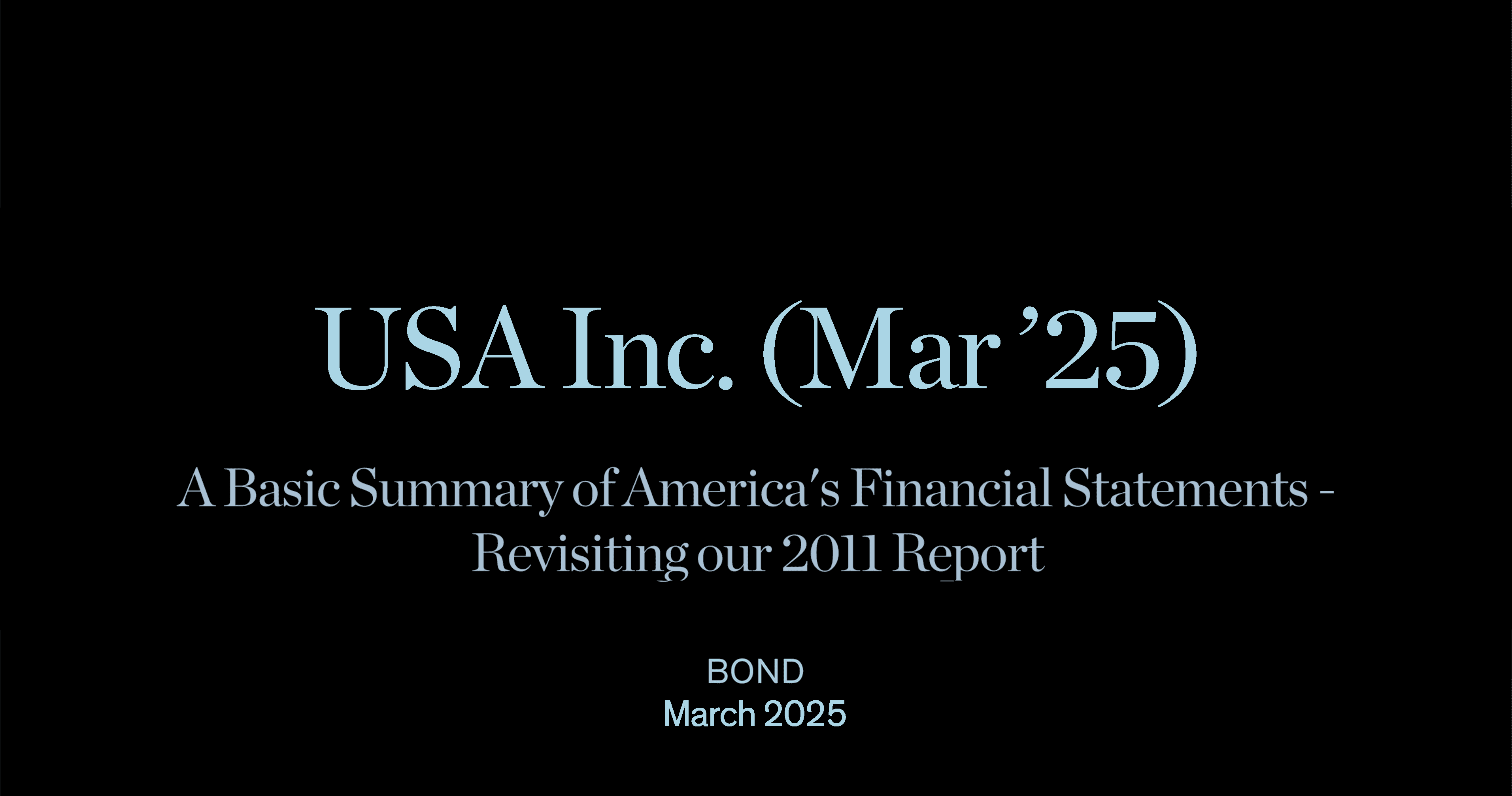 USA Inc. Report - Revisited (Mar ’25) | BOND